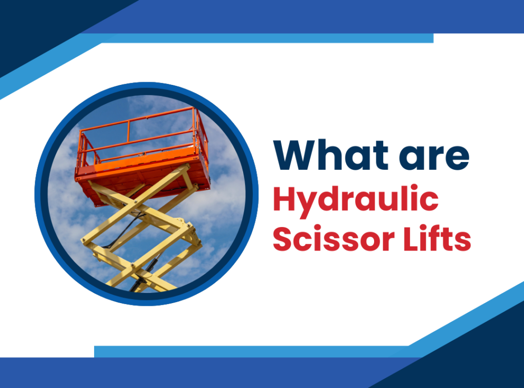 Hydraulics Scissor Lifts: VTech Hydraulics Insights
